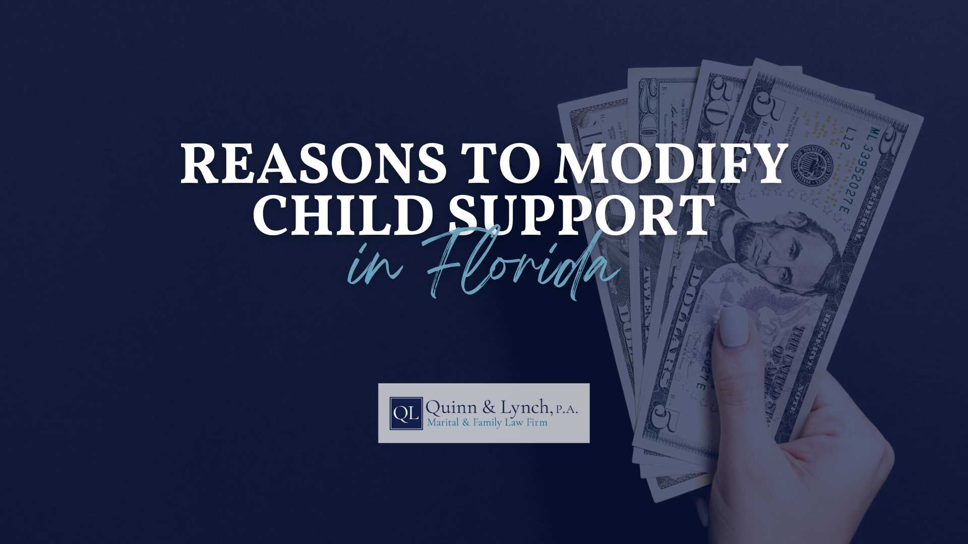 Reasons to Modify Child Support in Florida | Quinn & Lynch, P.A.
