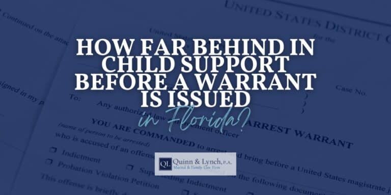 How Far Behind in Child Support Before a Warrant is Issued Florida
